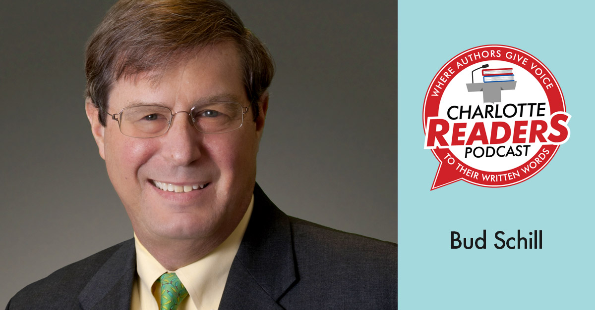 Charlotte Readers Podcast: Bud Schill - Charlotte Mecklenburg Library ...
