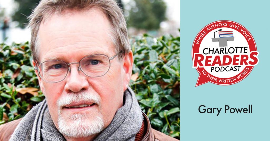Charlotte Readers Podcast: Gary Powell - Charlotte Mecklenburg Library ...