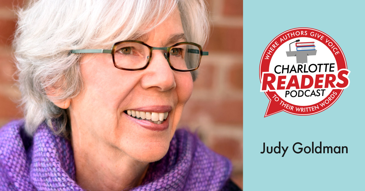 Charlotte Readers Podcast: Judy Goldman - Charlotte Mecklenburg Library ...