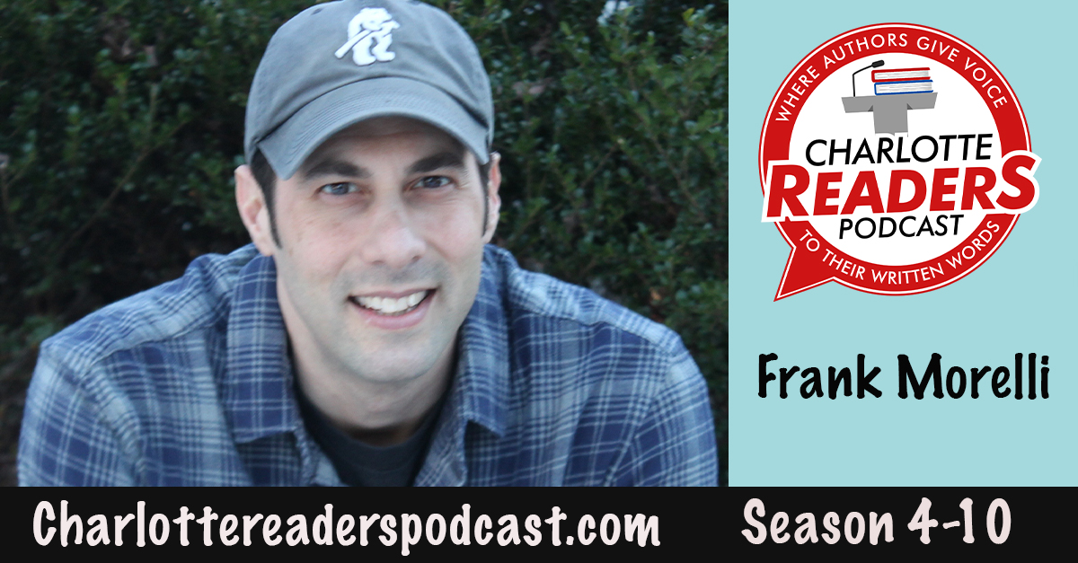 Charlotte Readers Podcast: Frank Morelli - Charlotte Mecklenburg ...