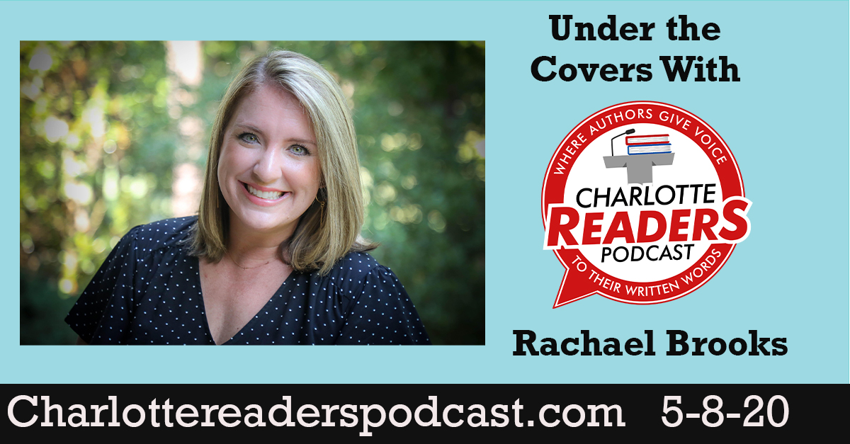 Under the Covers with Rachael Brooks - Charlotte Mecklenburg Library ...