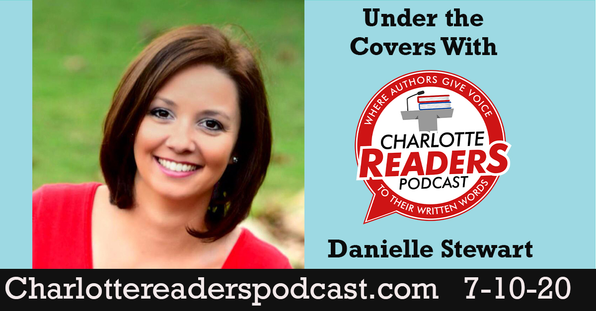 Under the Covers with Danielle Stewart - Charlotte Mecklenburg Library ...