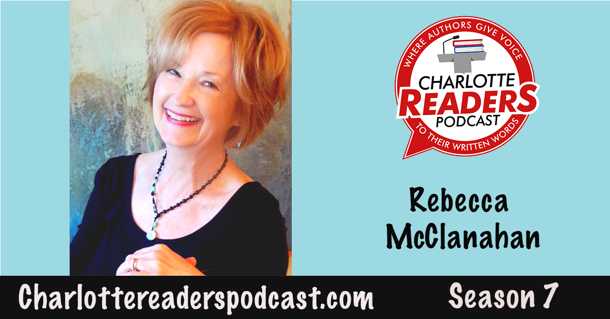 Charlotte Readers Podcast: Rebecca McClanahan - Charlotte Mecklenburg ...