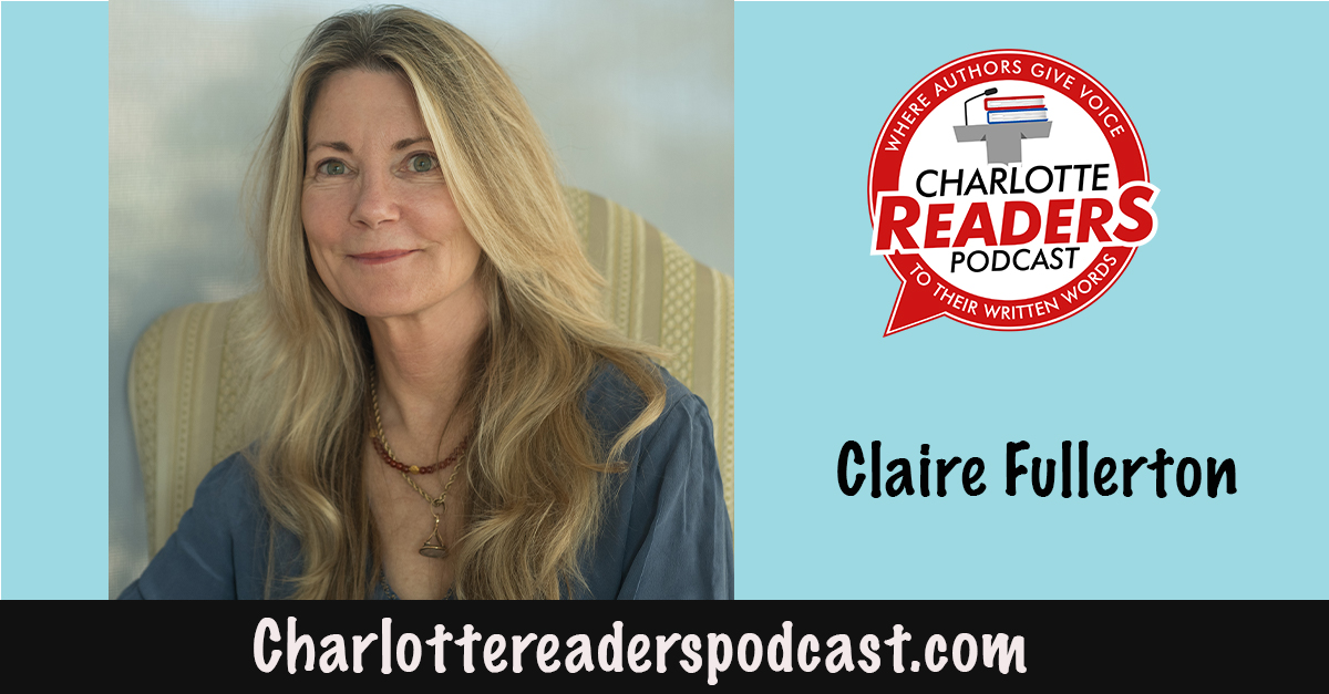 Charlotte Readers Podcast: Claire Fullerton - Charlotte Mecklenburg ...