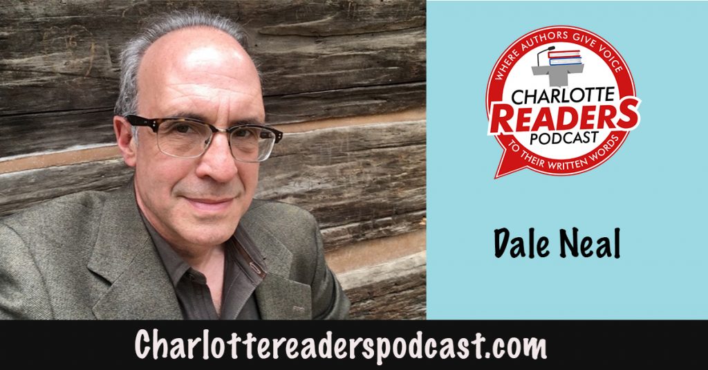 Charlotte Readers Podcast: Dale Neal - Charlotte Mecklenburg Library ...